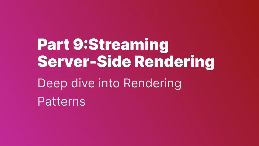 Streaming Server-Side Rendering: Efficient Content Delivery | Hamza ...